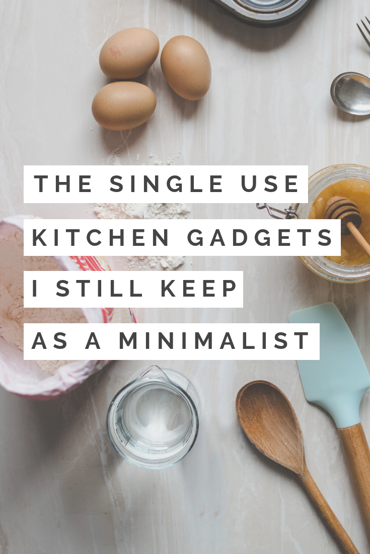 The Single Use Kitchen Gadgets I Keep Around – less is Meera